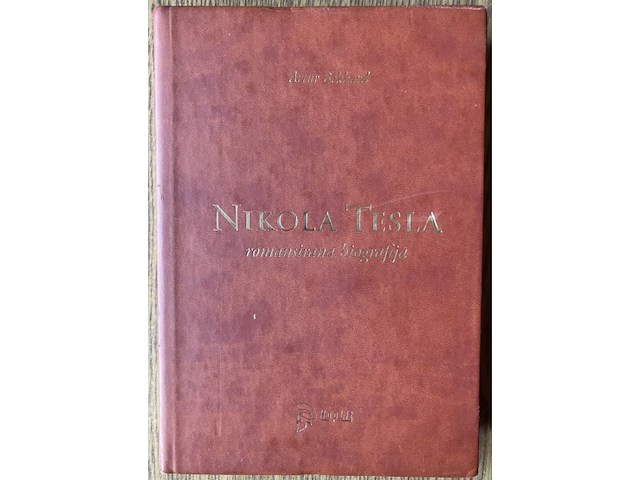 Artur Bekhard - NIKOLA TESLA - Romansirana biografija