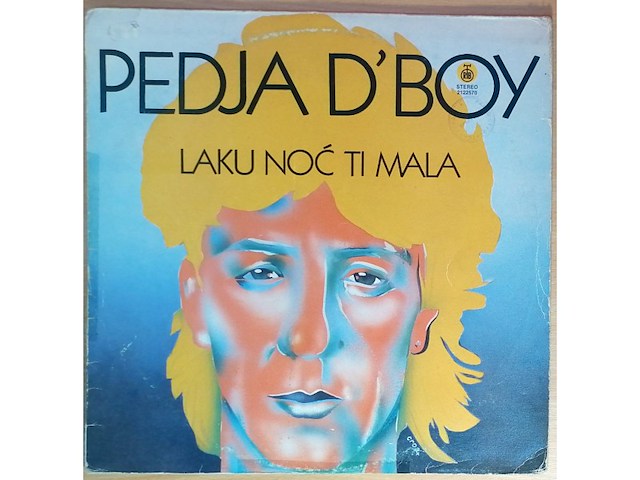 LP D`BOYS (PEĐA D`BOY) - Laku noć ti mala (1986) VG