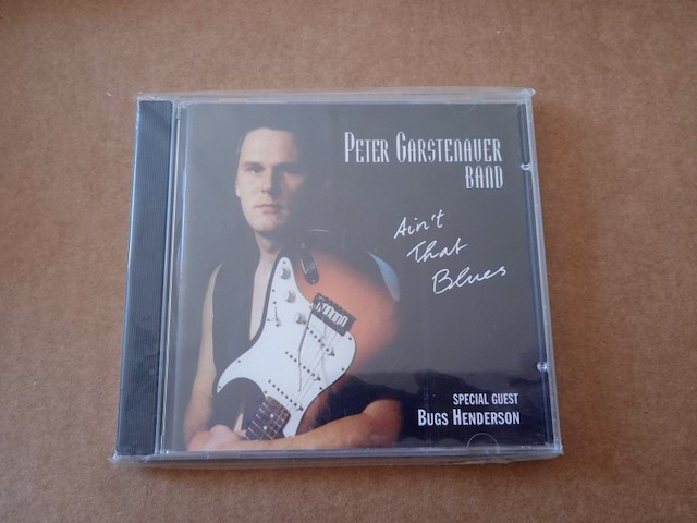 Peter Garstenauer Band - Ain`t That Blues, CD Nov