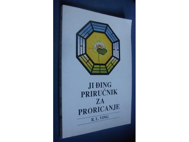 JI ĐING PRIRUČNIK ZA PRORICANJE - R. L. Ving