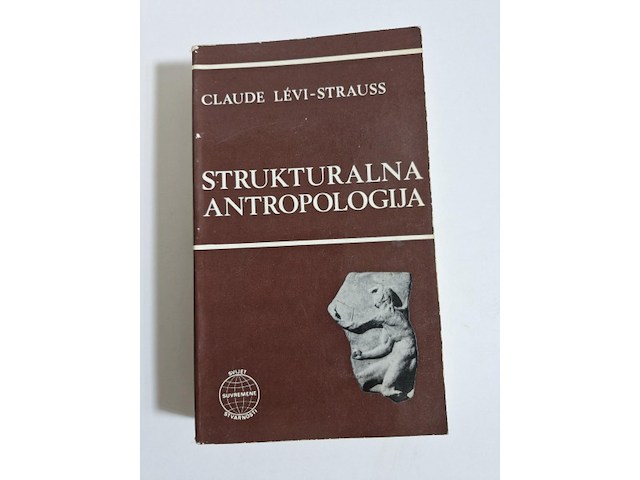 Strukturalna antropologija - Claude Levi-Strauss
