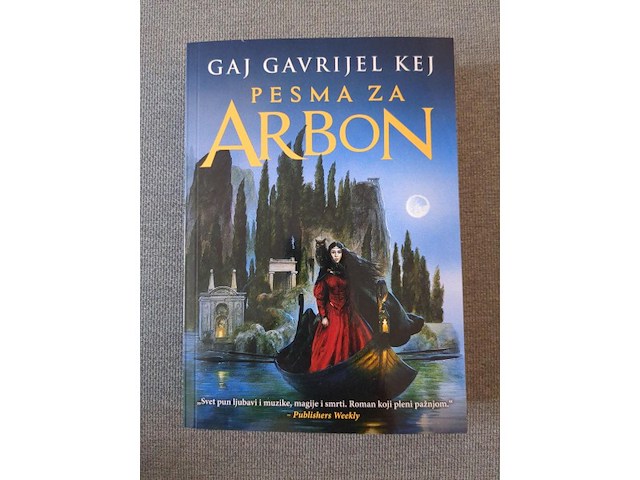 Gaj Gavrijel Kej - Pesma za Arbon