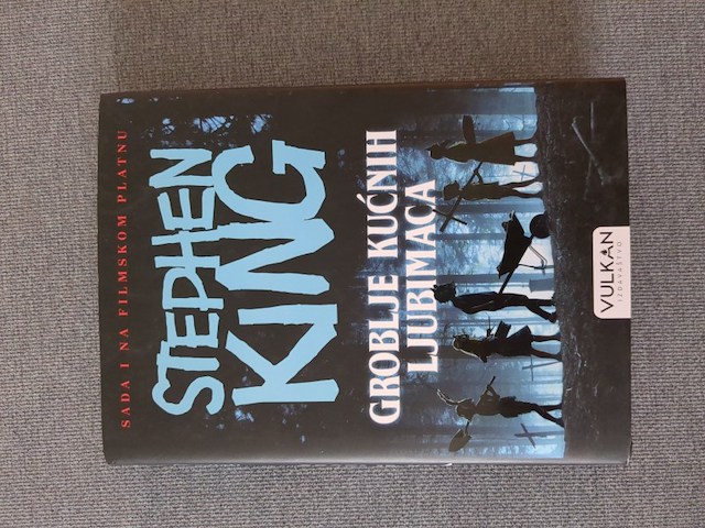 Stiven (Stephen) King - Groblje kućnih ljubimaca