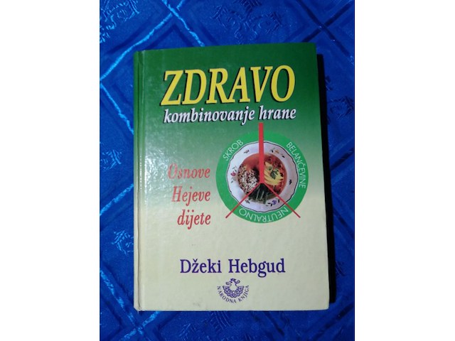 DŽEKI HEBGUD - ZDRAVO KOMBINOVANJE HRANE