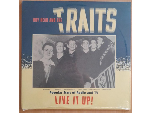 Roy Head And The Traits ‎– Live It Up! US 2010