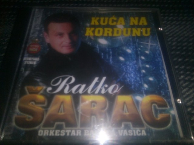 RATKO SARAC - KUCA NA KORDUNU