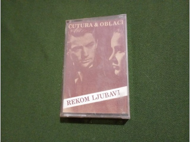 Čutura &; Oblaci - Rekom ljubavi