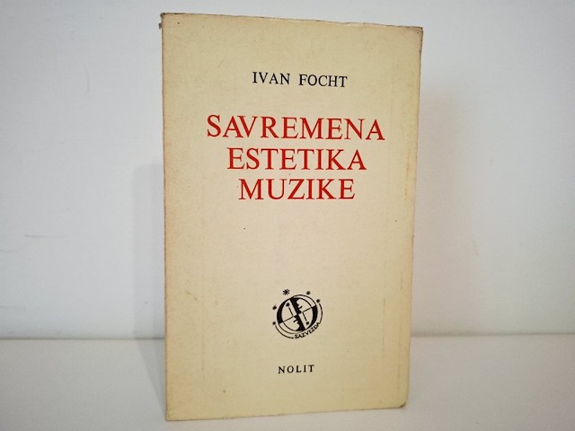 Savremena estetika muzike - Ivan Focht