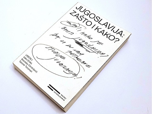 Jugoslavija: Zašto i kako?