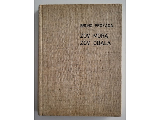 Zov mora, zov obala - Bruno Profaca