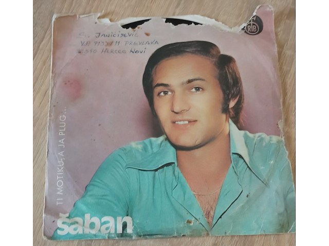 Šaban Šaulić – Ti motiku, ja plug (singl ploča)