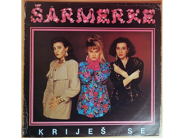 LP ŠARMERKE - Kriješ se (1990) MINT + AUTOGRAM !!!