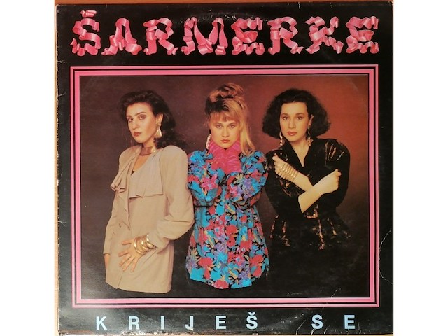 LP ŠARMERKE - Kriješ se (1990) NM/VG+, ODLIČNA