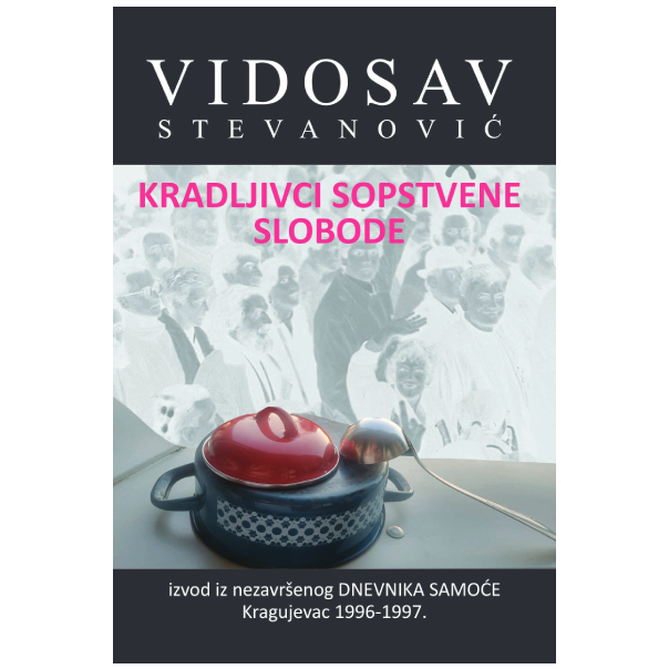 Kradljivci sopstvene slobode