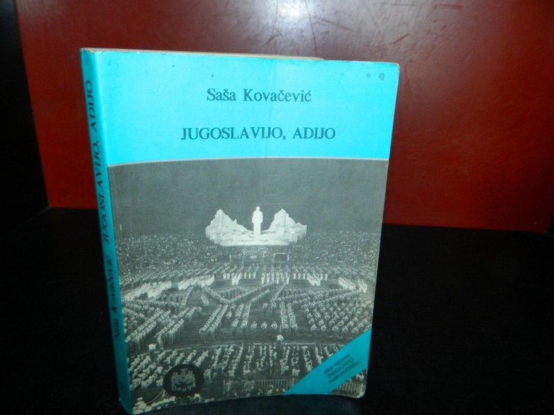 Jugoslavijo, adijo, Saša Kovačević