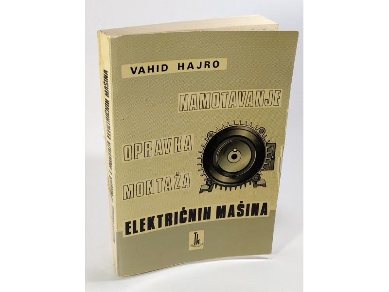 NAMOTAVANJE OPRAVKA MONTAŻA ELEKTRIČNIH MAŠINA
