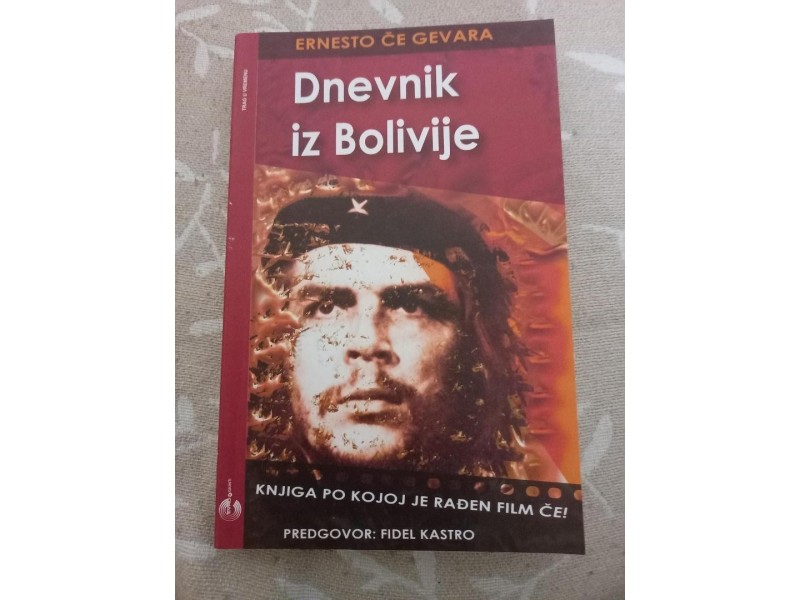 "DNEVNIK IZ BOLIVIJE", ČE GEVARA, NOVA, 257. STRANA!