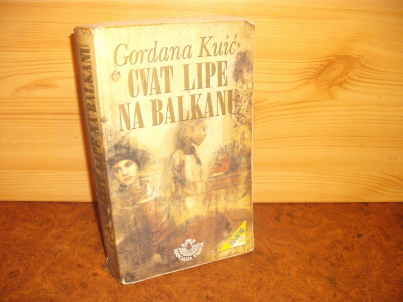 Cvat lipe na Balkanu - Gordana Kuić