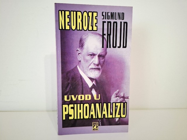 Uvod u psihoanalizu Neuroze - Sigmund Frojd
