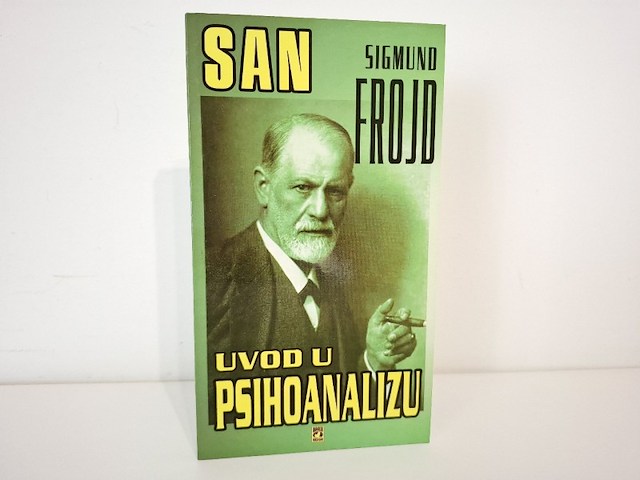 Uvod u psihoanalizu San - Sigmund Frojd
