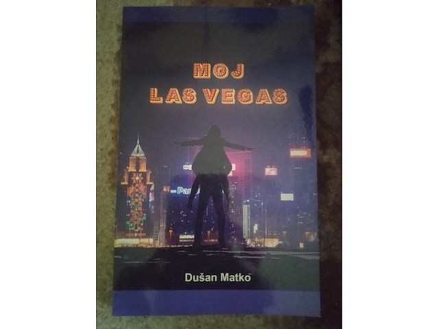 Dušan Matko - Moj Las Vegas