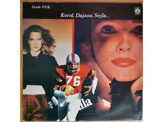 LP GRALE VUK - Kerol, Dajana, Sejla (1984) NM, ODLIČNA