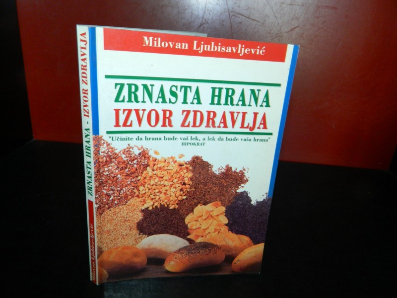 Zrnasta hrana izvor zdravlja SVE ZA 10d