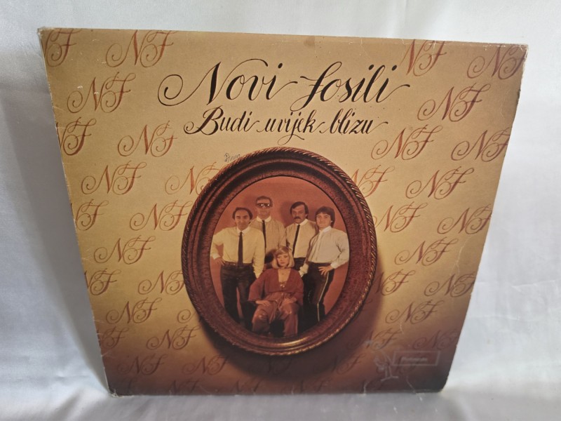 Novi Fosili -Budi uvijek blizu