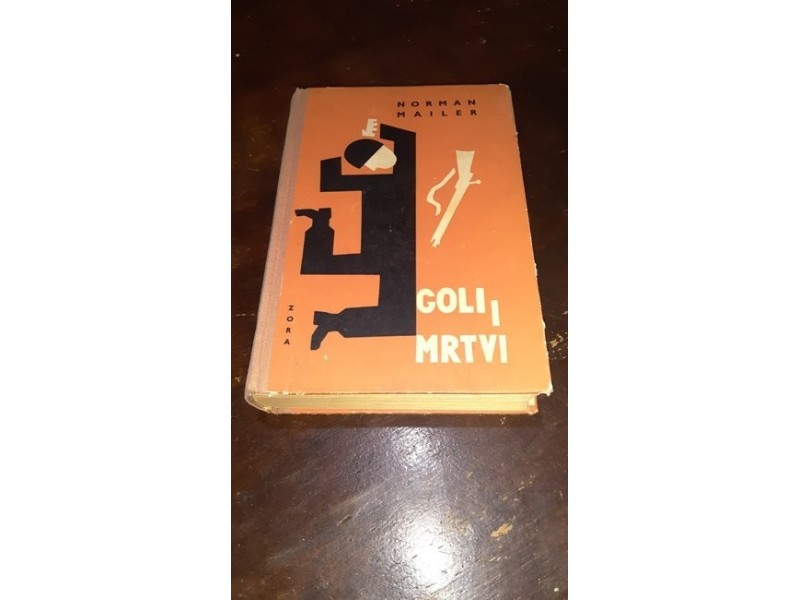 Goli i mrtvi - Norman Mailer