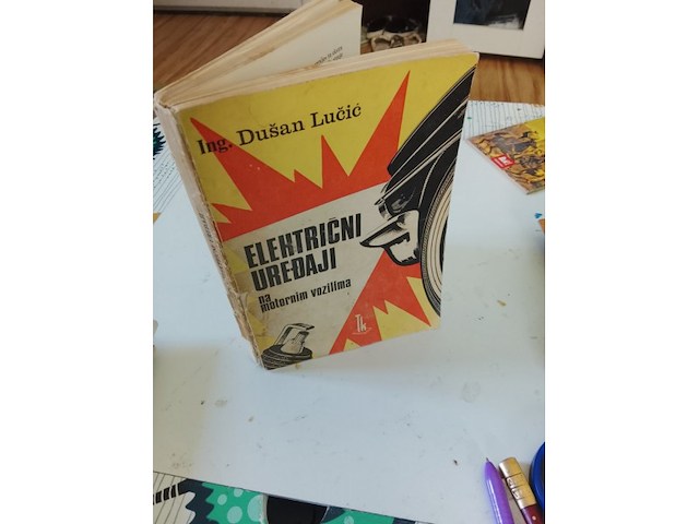 ELEKTRIČNI UREĐAJI NA MOTORNIM VOZILIMA - Dušan Lučić
