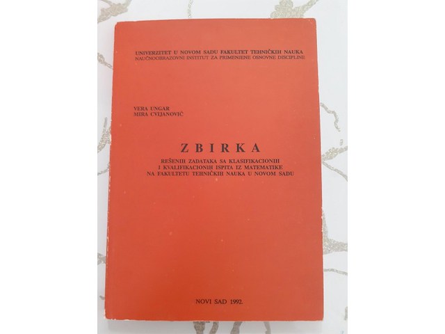 Zbirka rešenih zadataka sa prijemnih ispita na FTN-u
