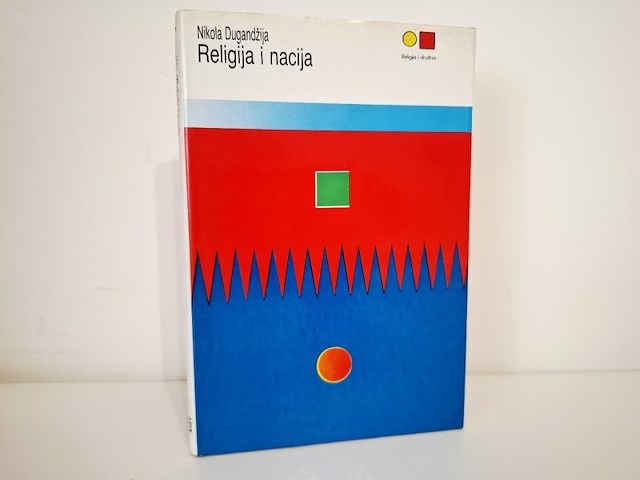 Religija i nacija - Nikola Dugandžija