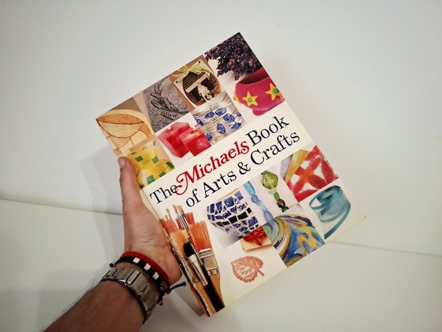The Michaels book of arts &;; crafts