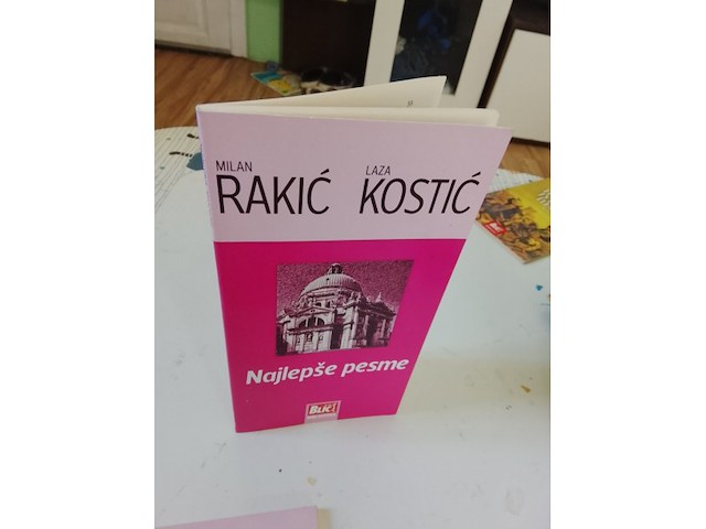 NAJLEPŠE PESME - MILAN RAKIĆ /LAZA KOSTIĆ