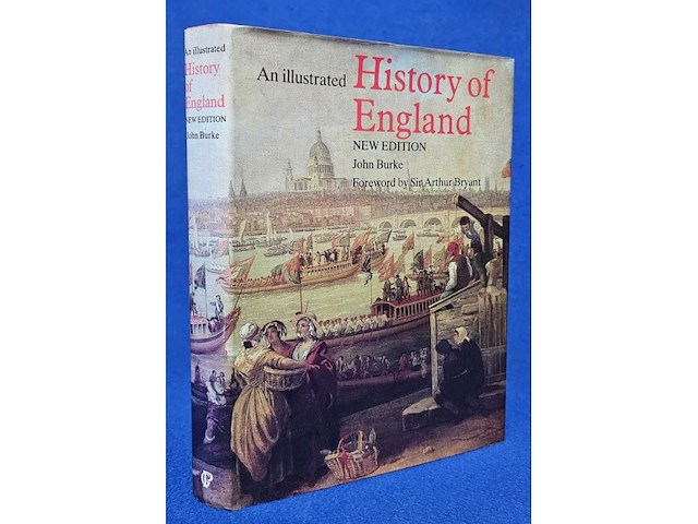 An Illustrated History of England - John Burke