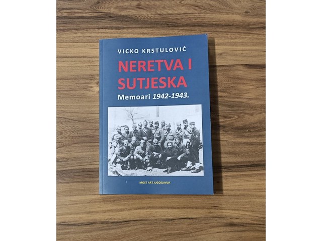 NERETVA I SUTJESKA Vicko Krstulović