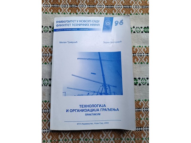 Tehnologija i organizacija građenja Praktikum