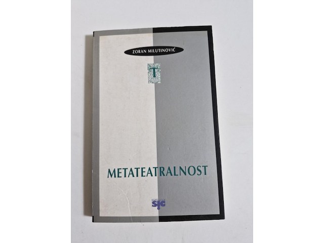 Metateatralnost - Zoran Milutinović