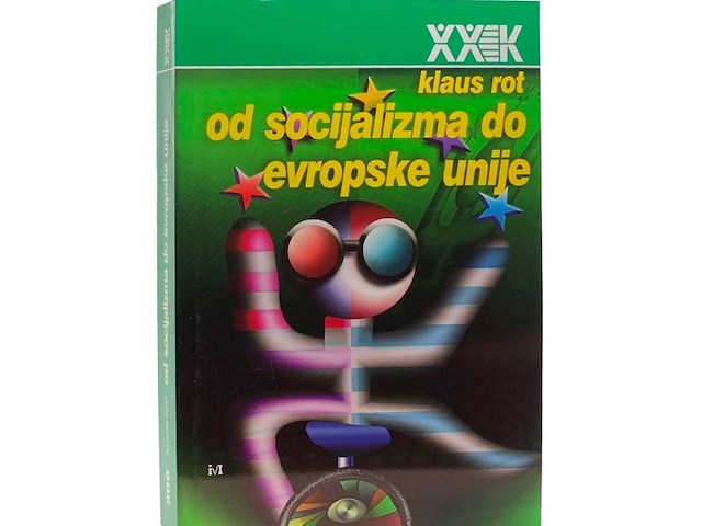 OD SOCIJALIZMA DO EVROPSKE UNIJE