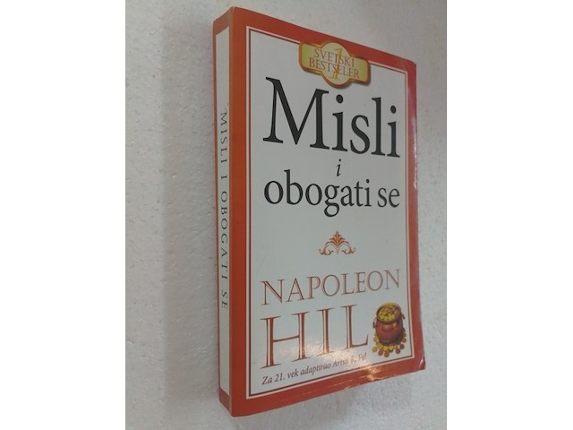 MISLI I OBOGATI SE - Napoleon Hil