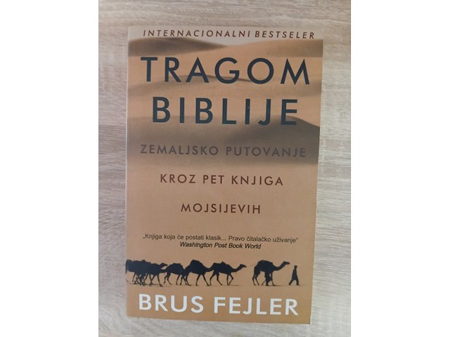 Tragom Biblije. Brus Fejler