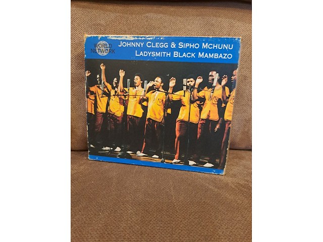Johnny Clegg &; Sipho Mchunu / Ladysmith Black Mambazo