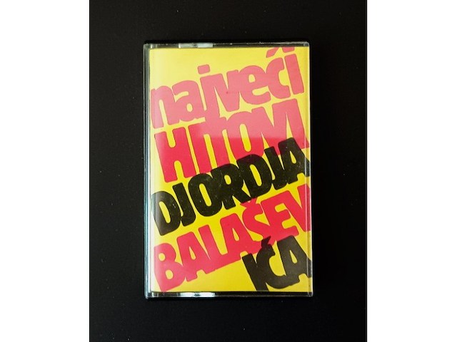Djordje Balasevic-Najveci Hitovi kaseta