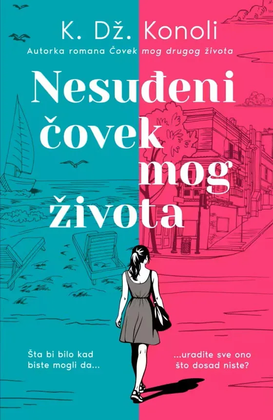 NESUĐENI ČOVEK MOG ŽIVOTA