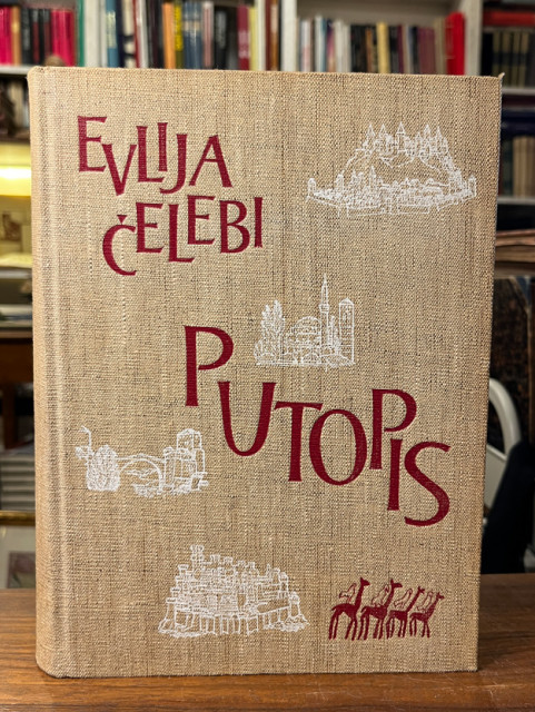 Putopis, odlomci o jugoslovenskim zemljama - Evlija Čelebi