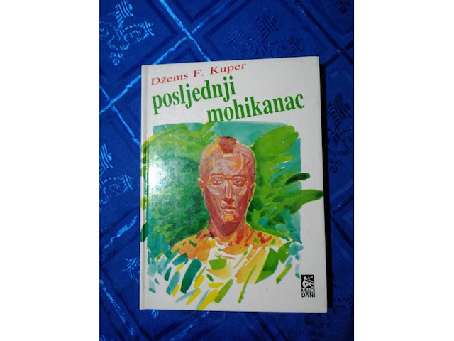 DŽEMS F. KUPER: POSLEDNJI MOHIKANAC