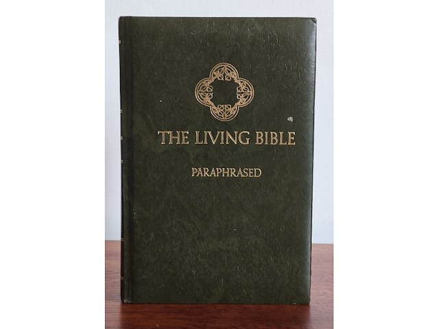 THE LIVING BIBLE Paraphrased