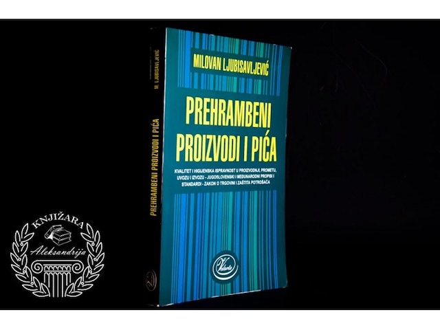 PREHRAMBENI PROIZVODI I PIĆA - Milovan Ljubisavljević