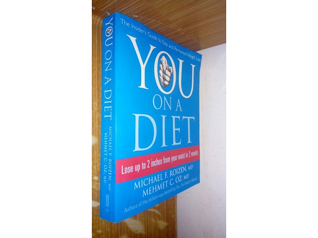 You On a Diet: The Owner`s Manual for Waist Management
