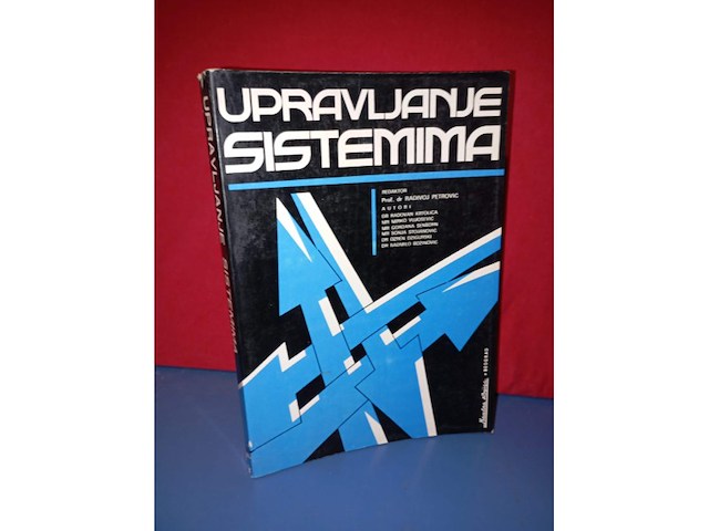 UPRAVLJANJE SISTEMIMA - Radivoj Petrović